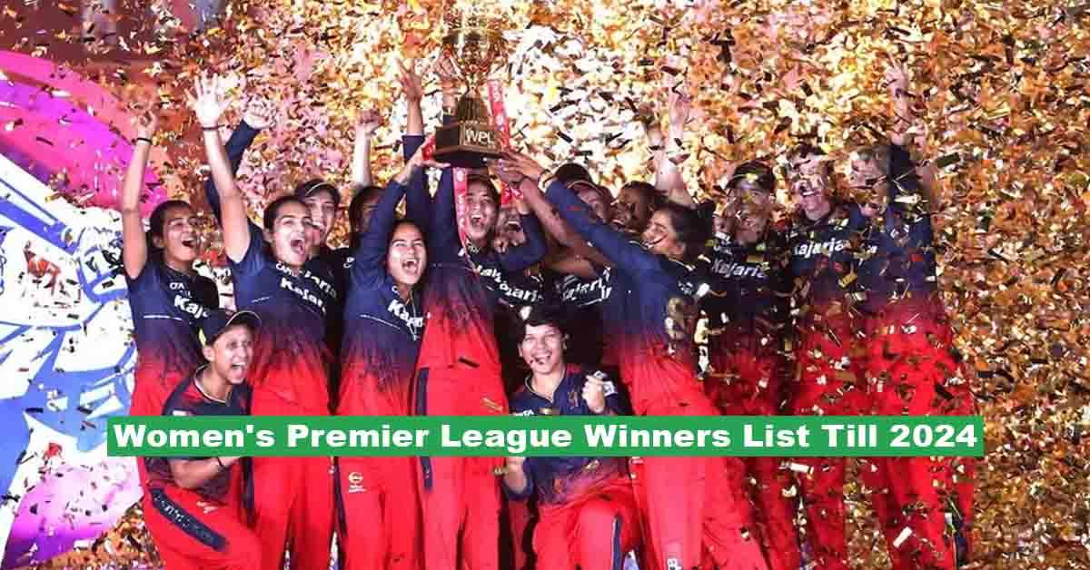 Women's Premier League Winners List Till 2024